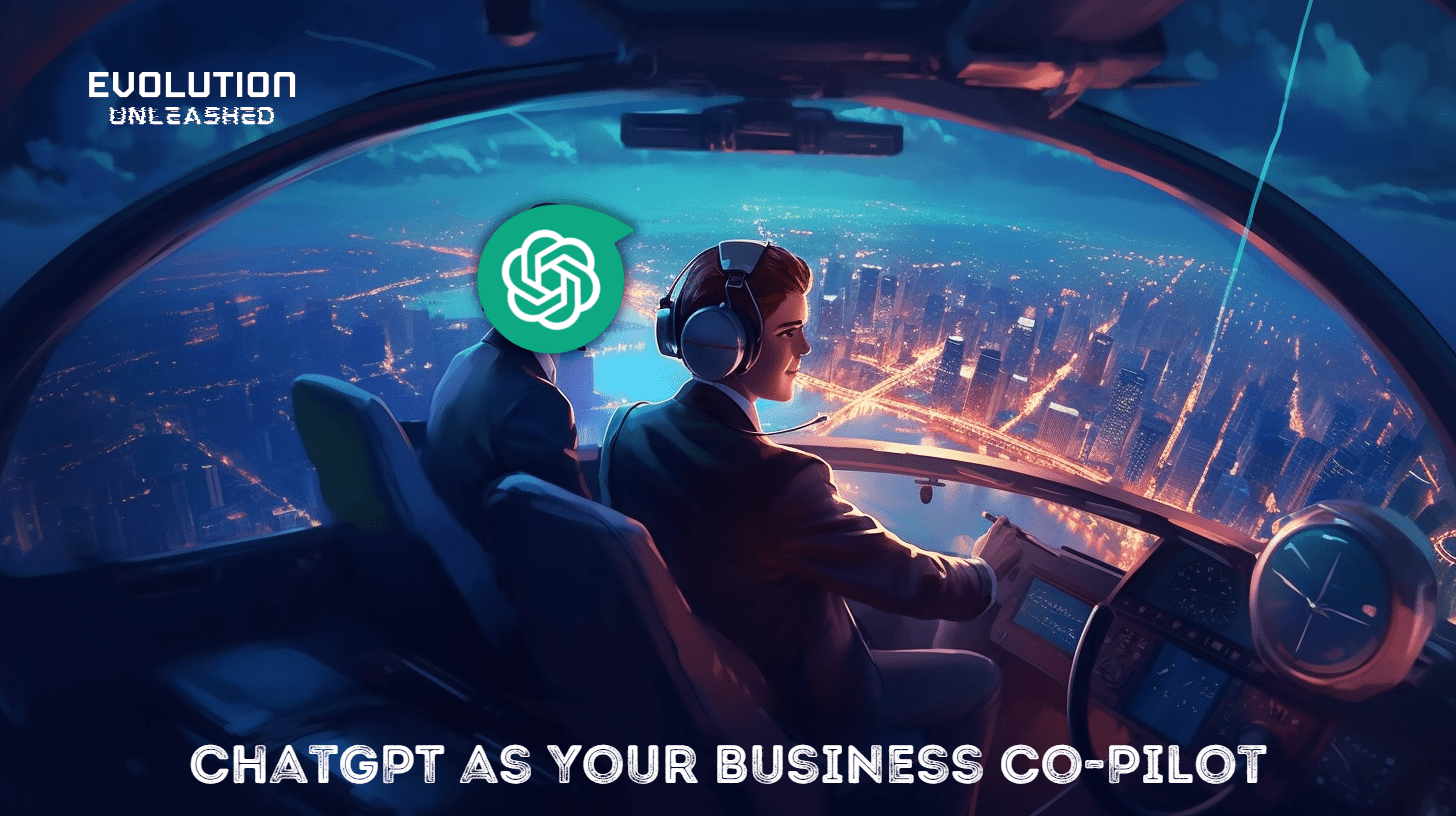 Business Co-Pilot Foundations | Evolution Unleashed